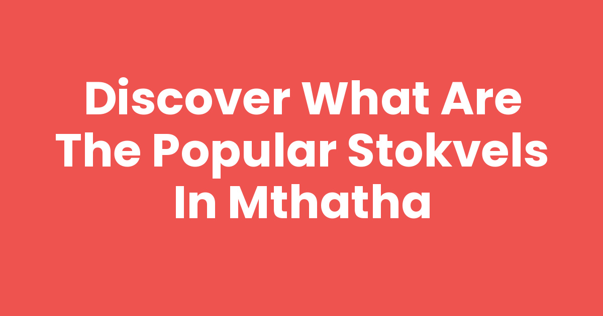 Discover What Are The Popular Stokvels In Mthatha - Mthathas